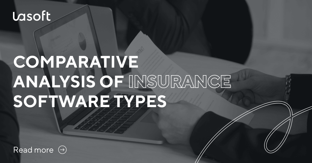 Insurance Software Types: From Off-the-Shelf to Custom Solutions