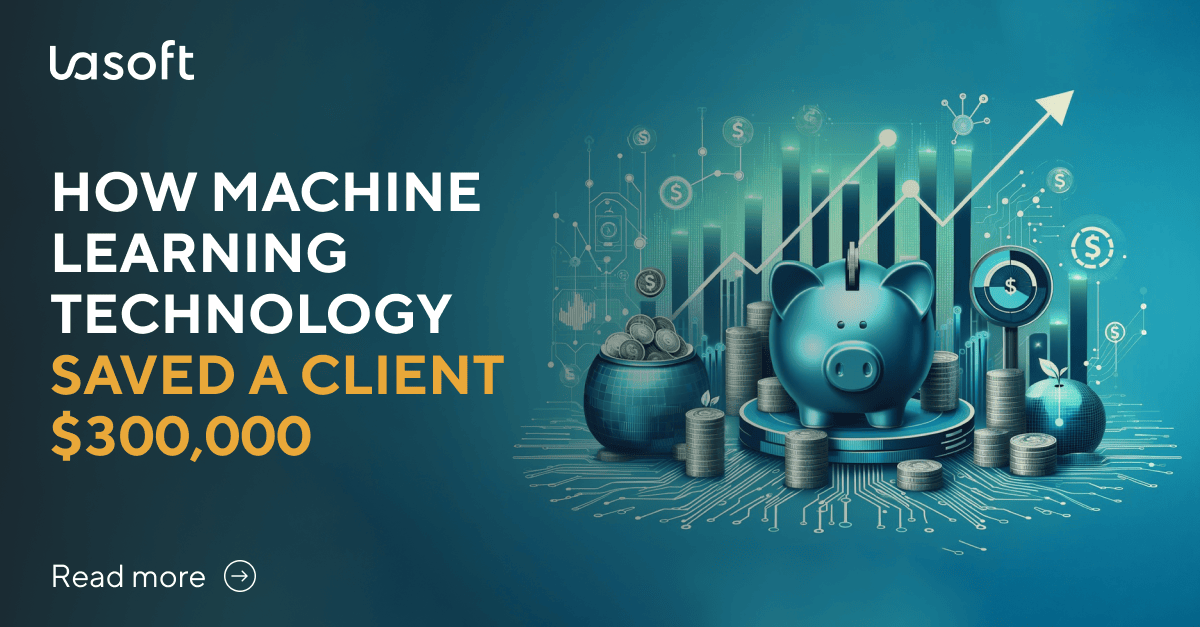 How Machine Learning Technology Saved a Client $300,000