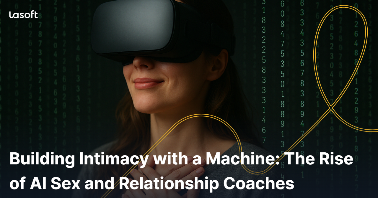 Building Intimacy with a Machine: The Rise of AI Sex and Relationship Coaches